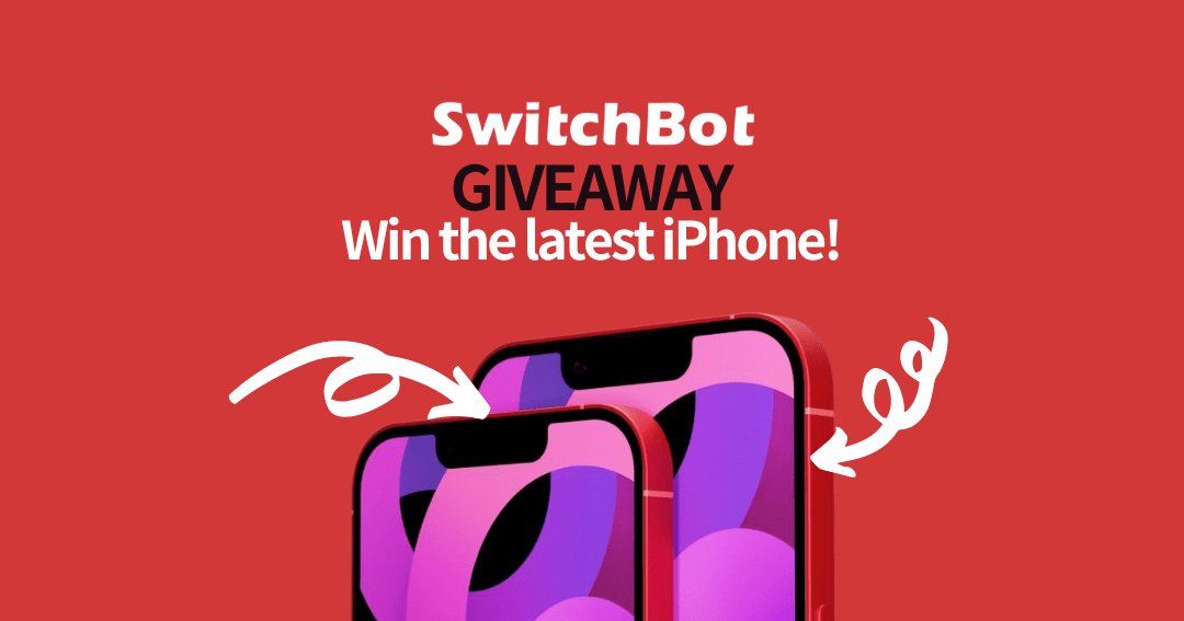 (July 27, 2022) SwitchBot iPhone 14 Giveaway Winner Announcement | SwitchBot EU